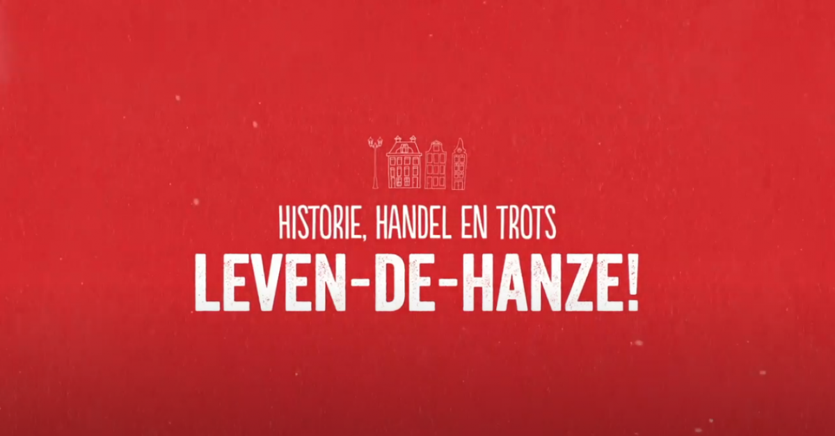 Leven-de-Hanze! - Visit Hanzesteden